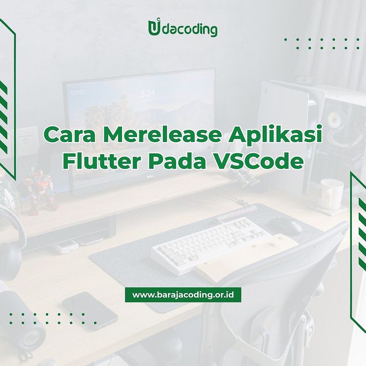 UdaBelajar - Cara Merelease Aplikasi Flutter pada VSCode - Udacoding